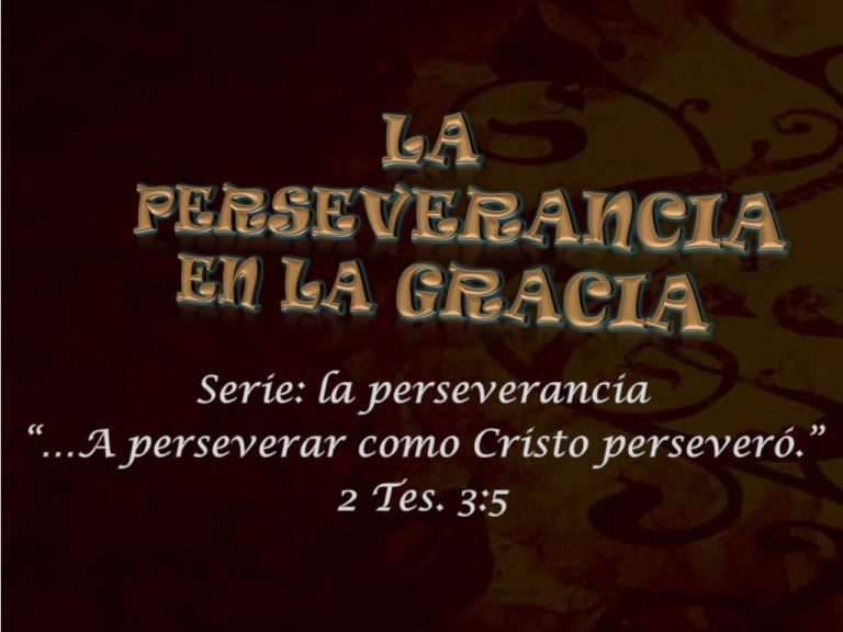 ¿Qué significa perseverancia en la Biblia?